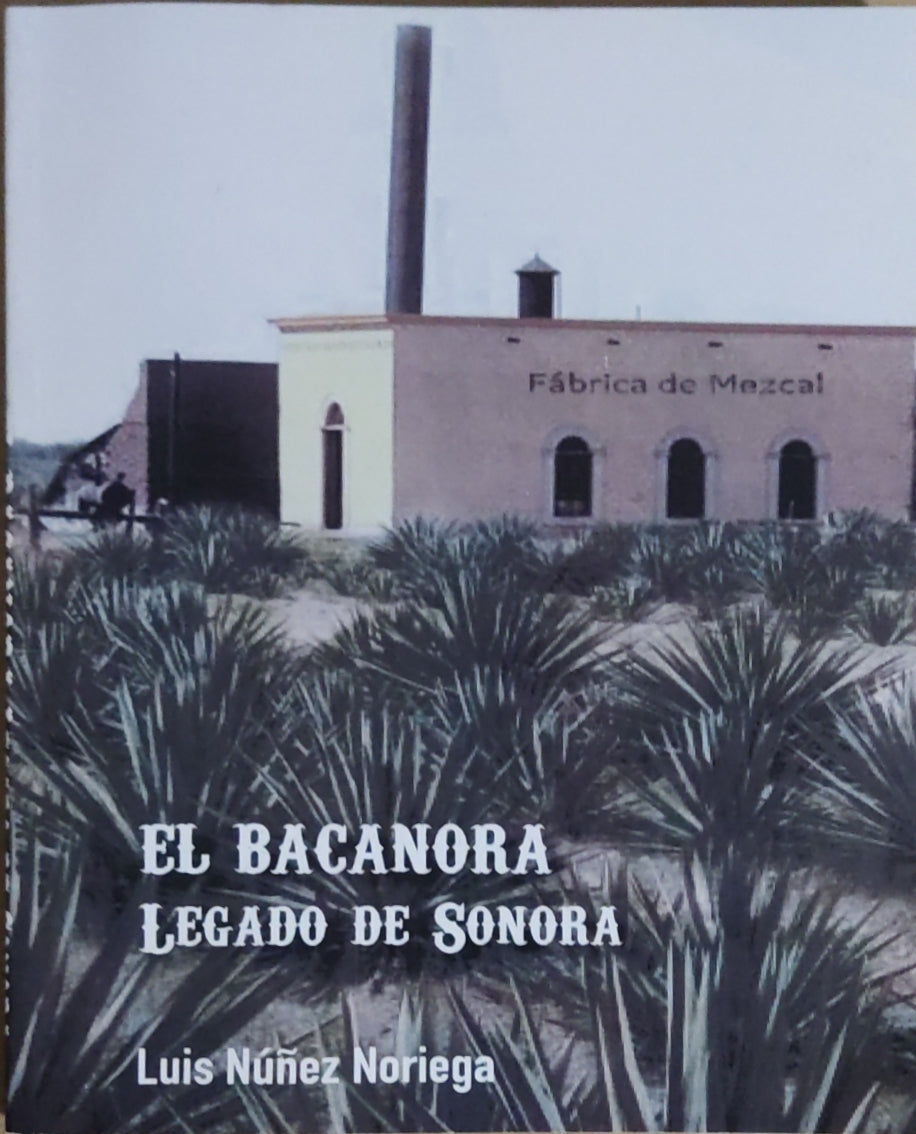 El Bacanora, legado de Sonora – Pequebulibreria
